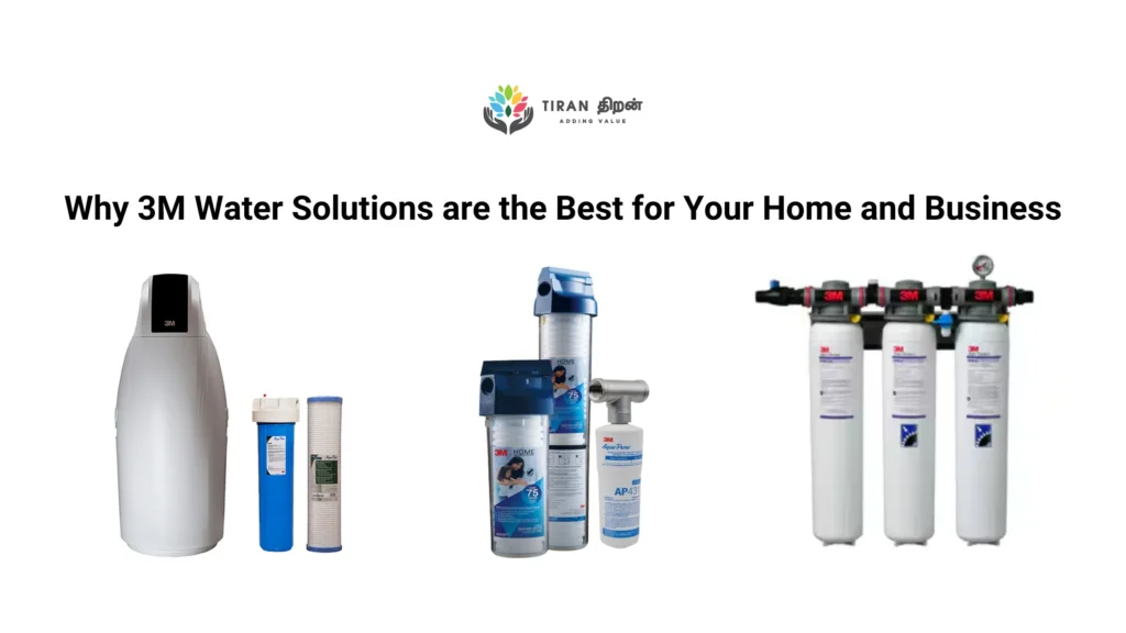 Best 3M Water Solutions for Home & Business | Tiran Service